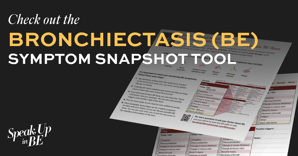Bronchiectasis (BE) Symptom Snapshot tool | Speak Up In BE